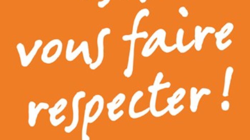 2. Respecter et se faire respecter ! - Priorité santé