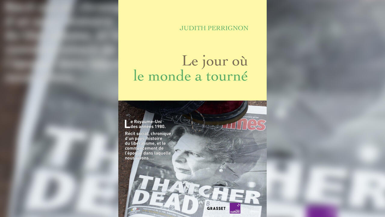 Judith Perrignon: «Le jour où le monde a tourné» - Une semaine d'actualité