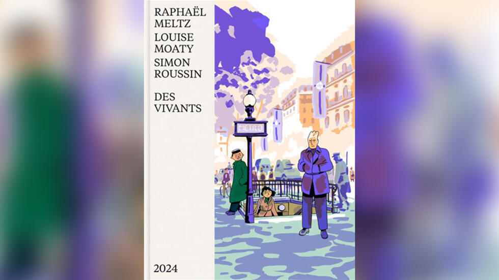 Bande dessinée: «Des vivants», de Raphaël Meltz, Louise Moaty et Simon ...