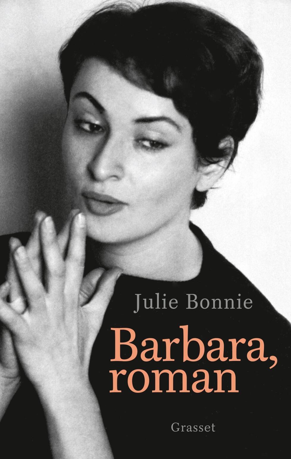 La chanteuse Barbara racontée par Julie Bonnie - Littérature sans ...