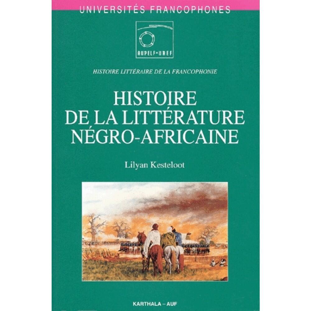 La littérature africaine d’expression française: les années fastes