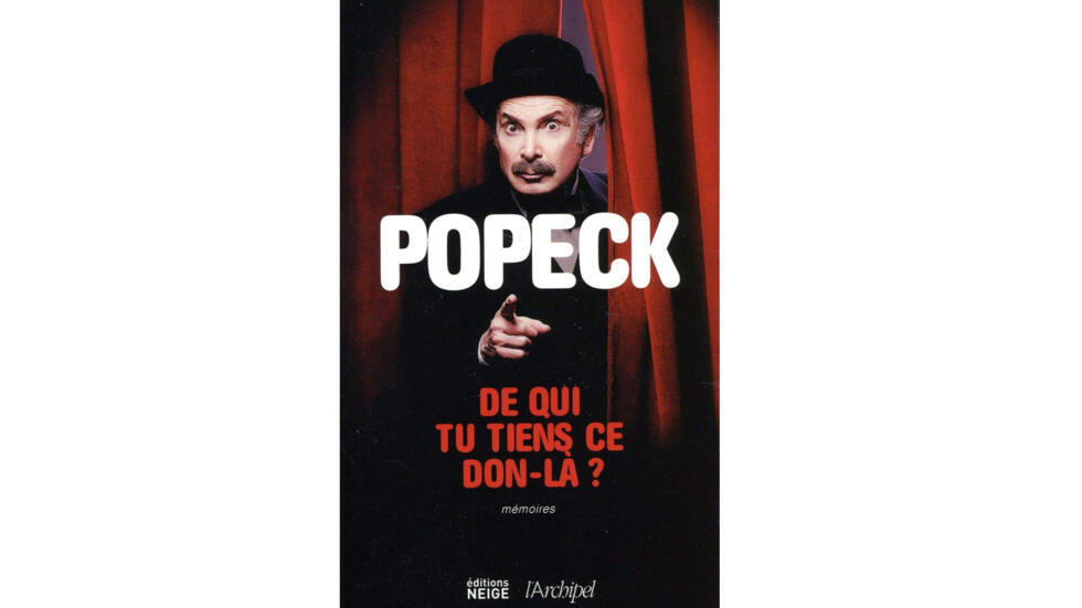 Popeck, un tragédien qui fait rire - En sol majeur
