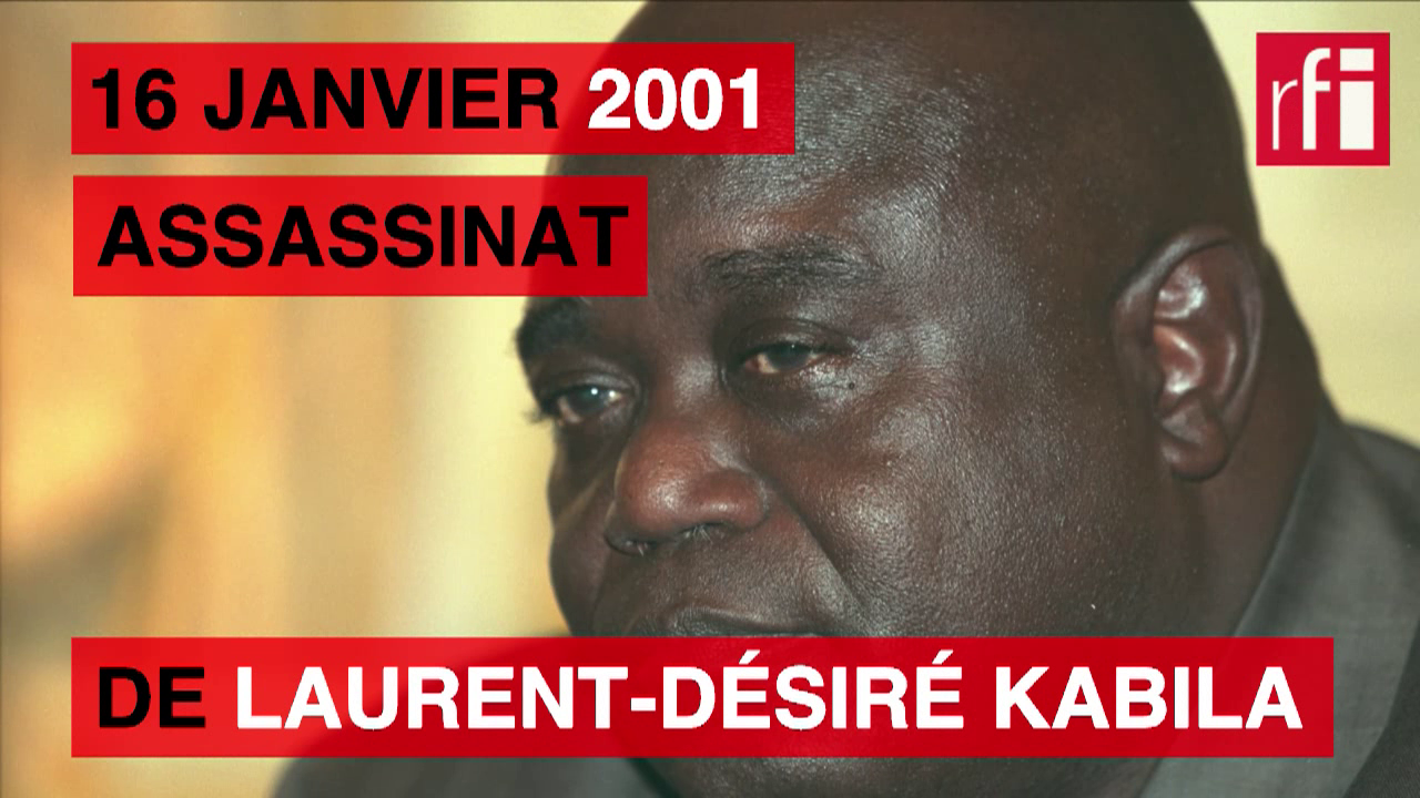 [Vidéo] 16 janvier 2001: assassinat de Laurent-Désiré Kabila en RDC
