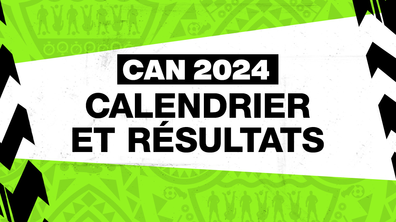 Calendrier CAN 2024, résultats des matchs et classement - RFI