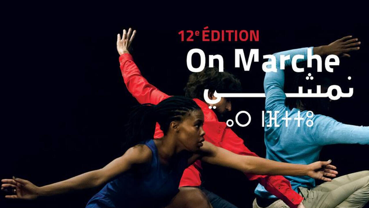 Le Festival de danse «On marche» à Marrakech