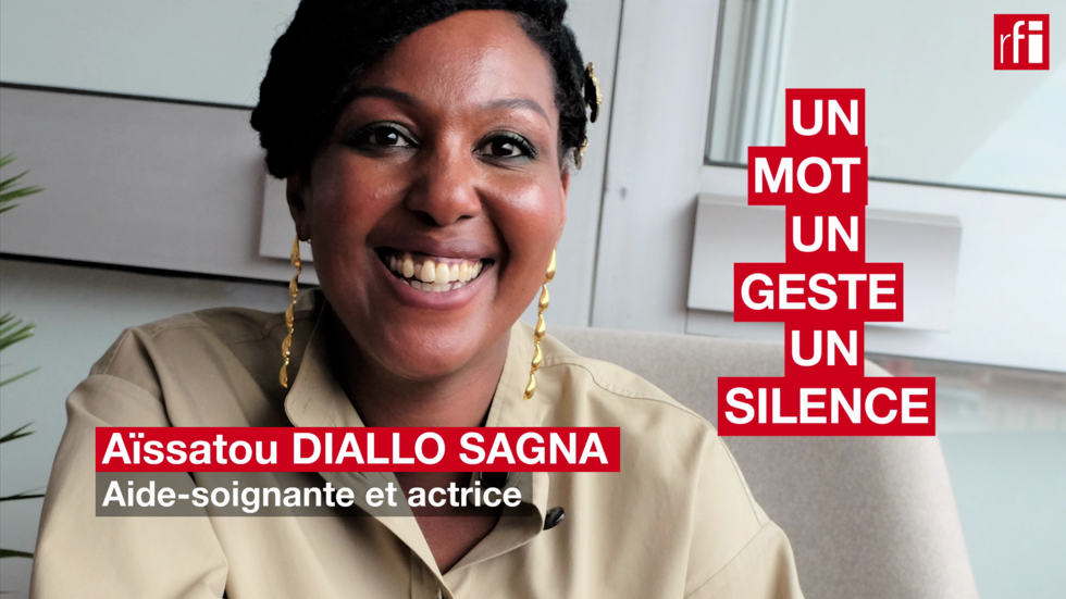 L’actrice et aide-soignante Aïssatou Diallo Sagna en un mot, un geste ...