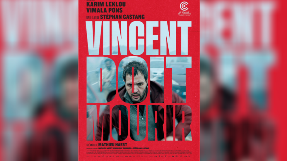 Cinéma: «Vincent doit mourir» de Stéphan Castang - Invité culture