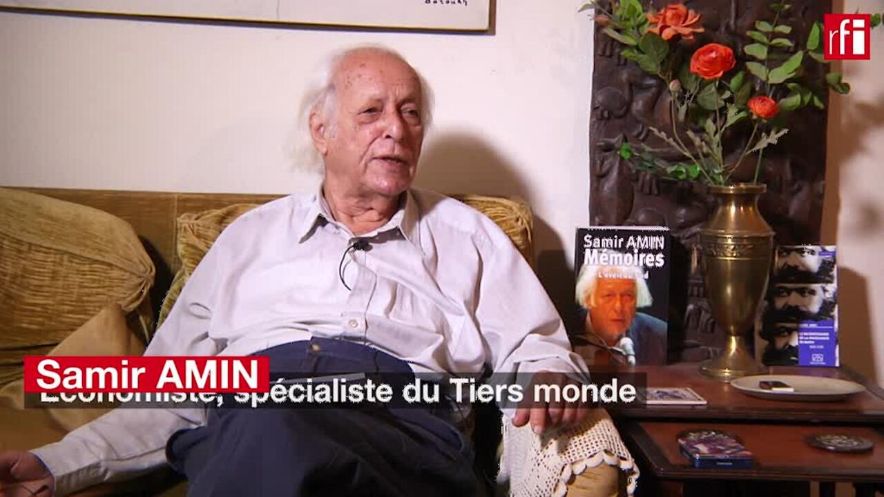 Samir Amin raconte Samir Amin (2/2) - RFI