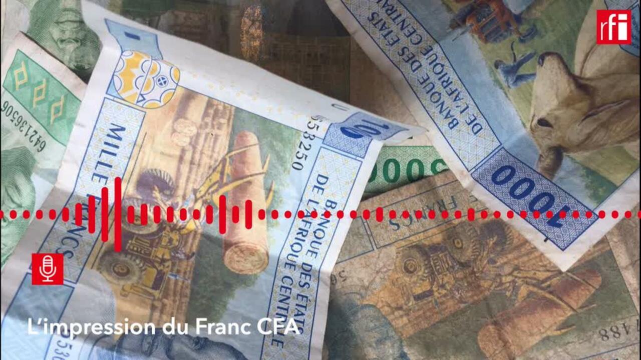 Pourquoi le Franc CFA est-il imprimé en France et pas en Afrique ? - RFI