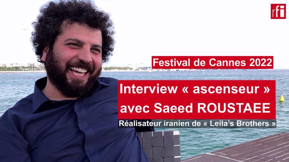 Cannes 2022: Interview «ascenseur» avec l’Iranien Saeed Roustaee sur ...