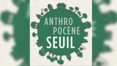 La collection Anthropocène des éditions du Seuil fête ses 10 ans ! - C ...