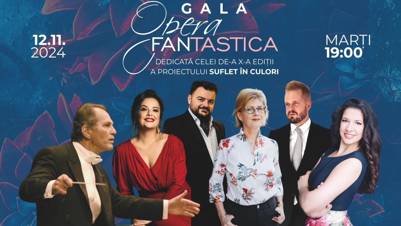 Gala Opera Fantastica pe scena Auditoriumului Maximum din Cluj-Napoca
