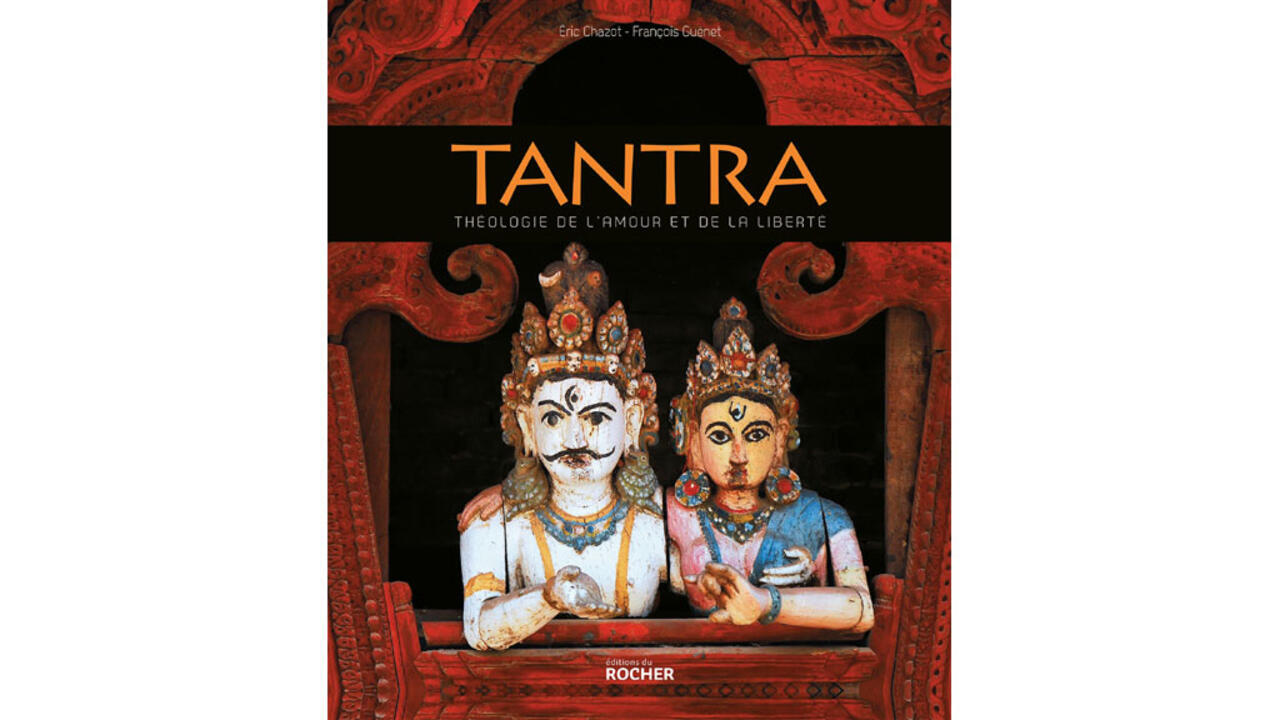 Sexe et sacré: les secrets du tantrisme - Religions du monde