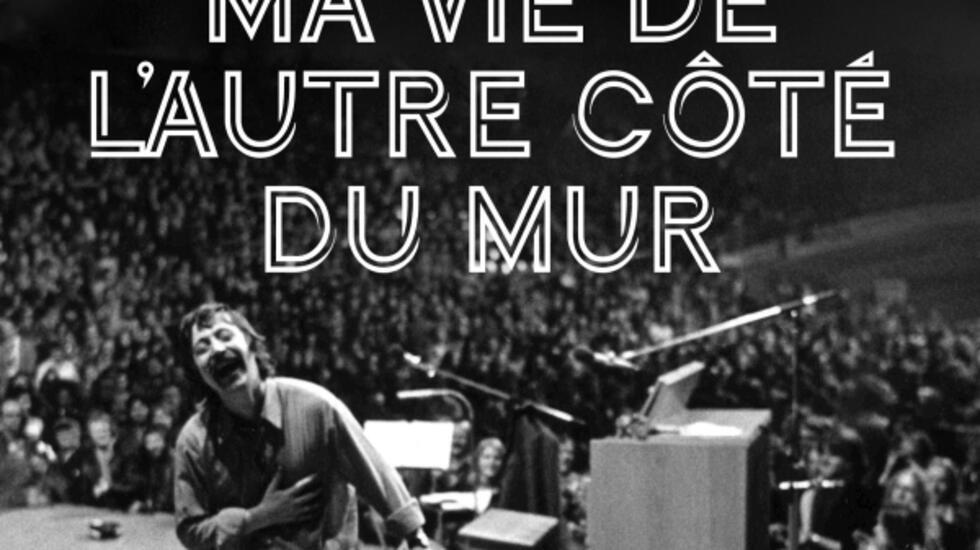 «Ma vie de l’autre côté du mur» de Wolf Biermann - Livre international