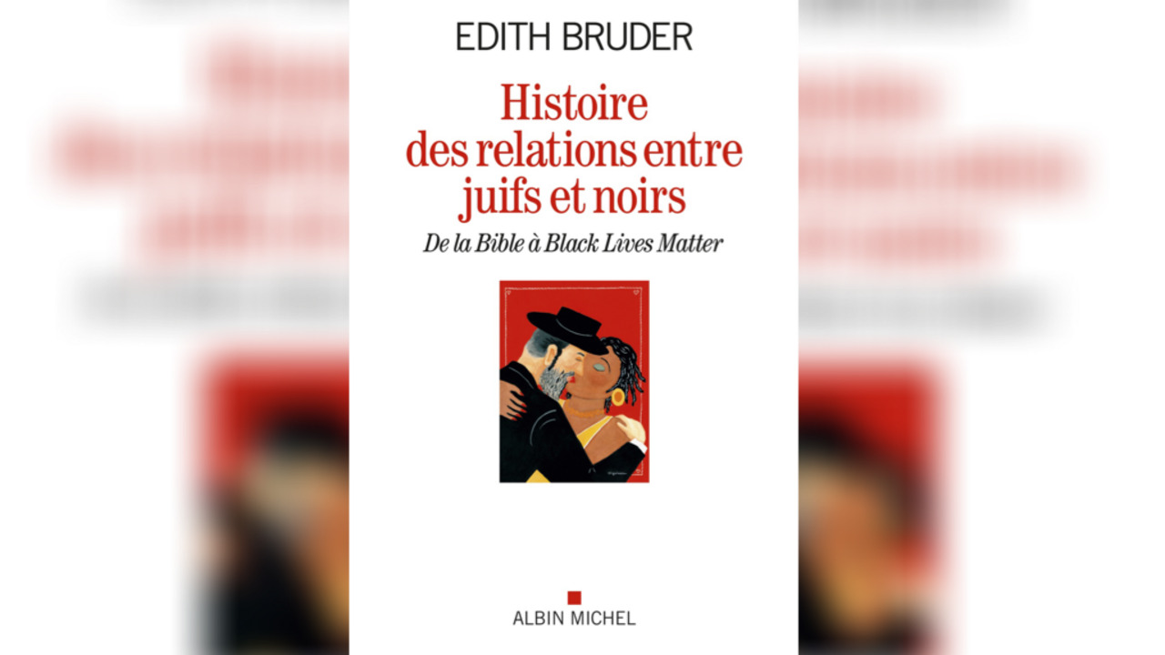 Edith Bruder: «Histoire des relations entre Juifs et Noirs, de la Bible ...