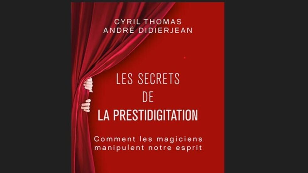 Comment les prestidigitateurs manipulent notre cerveau ? - Autour de la ...