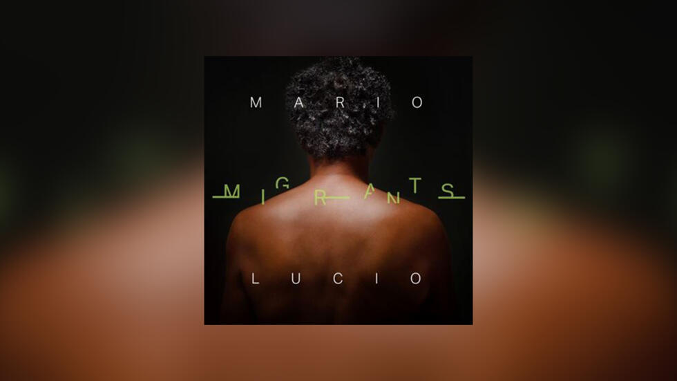 Musique: pour le guitariste Mario Lucio, «nous sommes tous des migrants ...