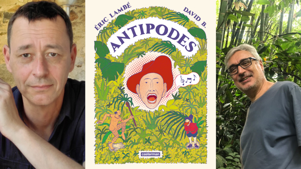 Dans «Antipodes», Éric Lambé et David B. croquent le colonialisme avec ...