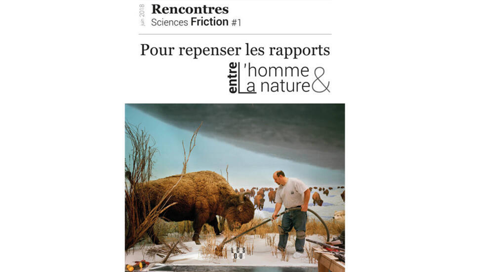 Comment repenser les rapports entre l'humain et la Nature ? - Autour de ...