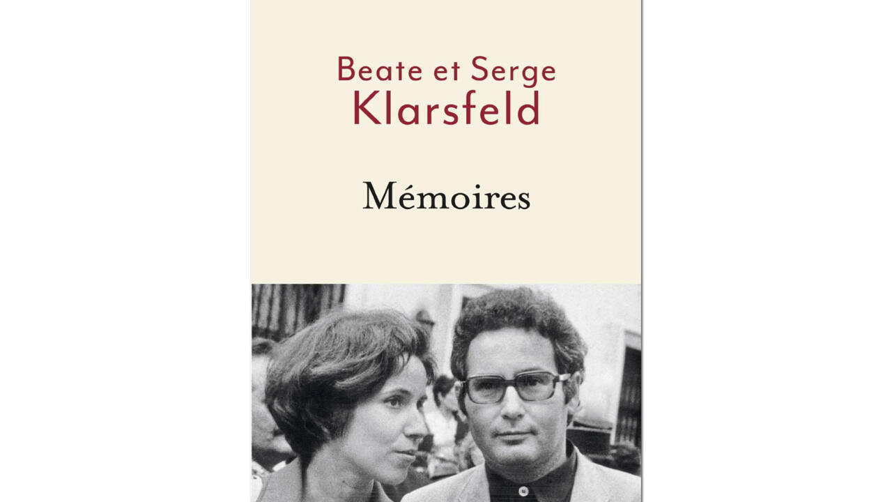 Beate et Serge Klarsfeld : «Mémoires» - Idées