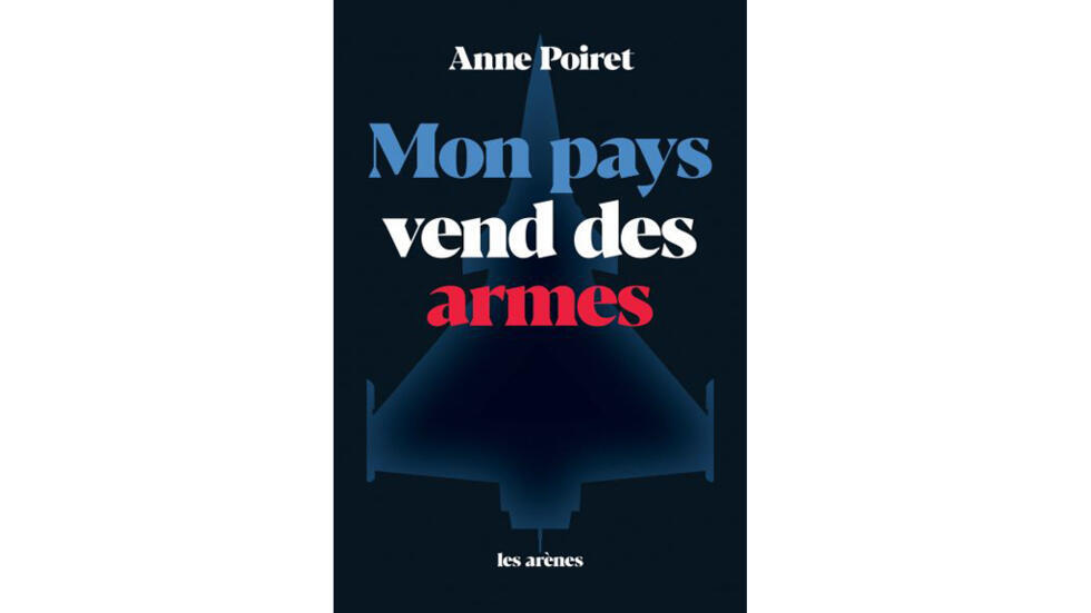 «Mon pays vend des armes» de Anne Poiret - Livre international